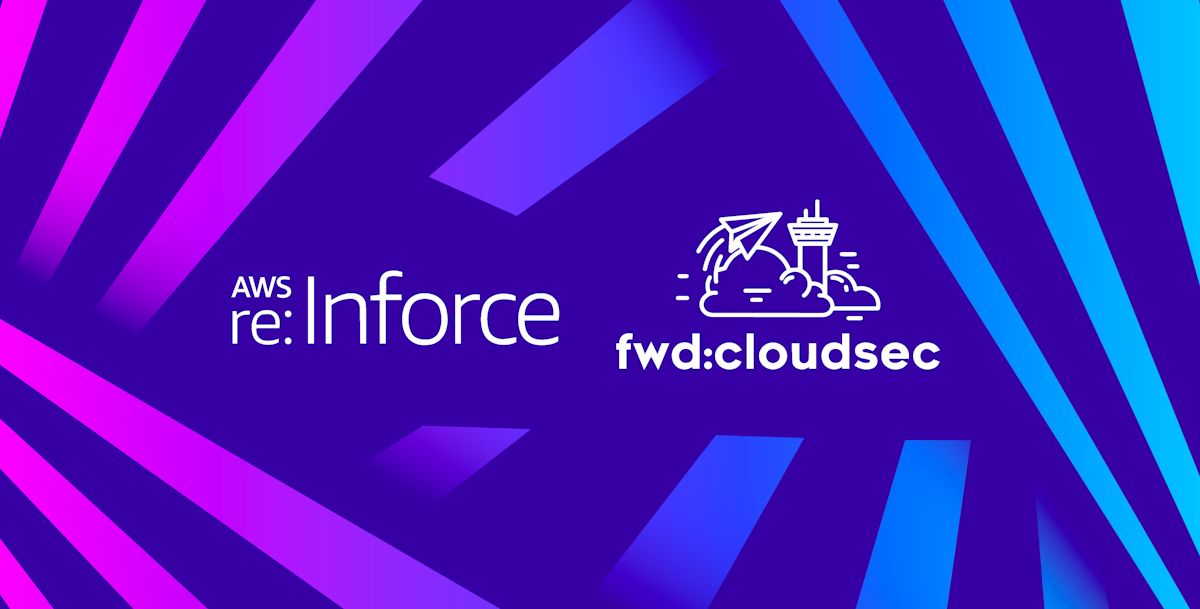 Highlights from fwd:cloudsec and re:Inforce 2022 | Datadog Security Labs